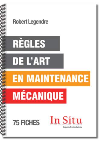 Règles de l'art de la Maintenance Mécanique (75 fiches) - Boutique In Situ